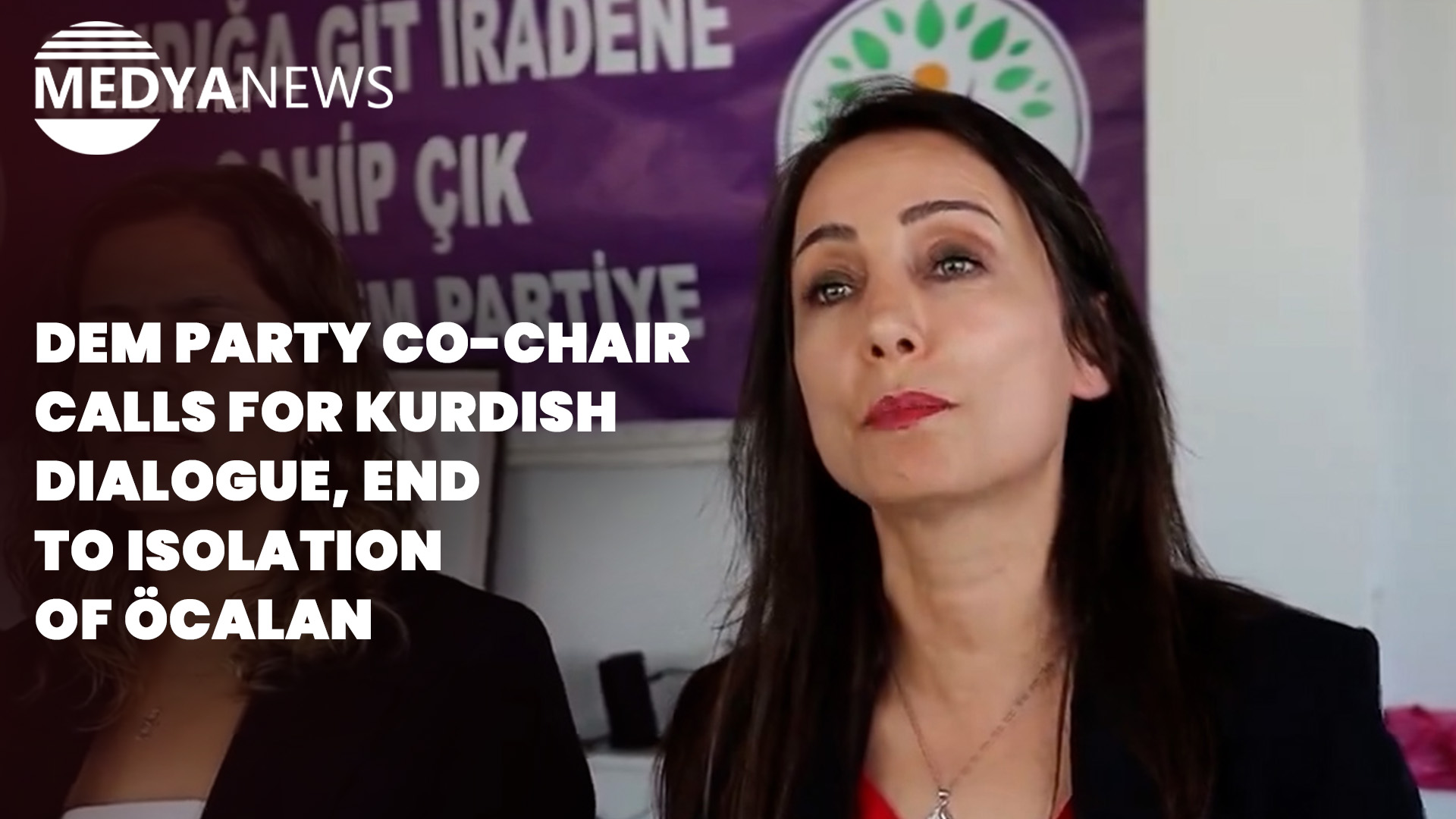 DEM Party co-chair seeks Kurdish dialogue, end to İmralı isolation ...