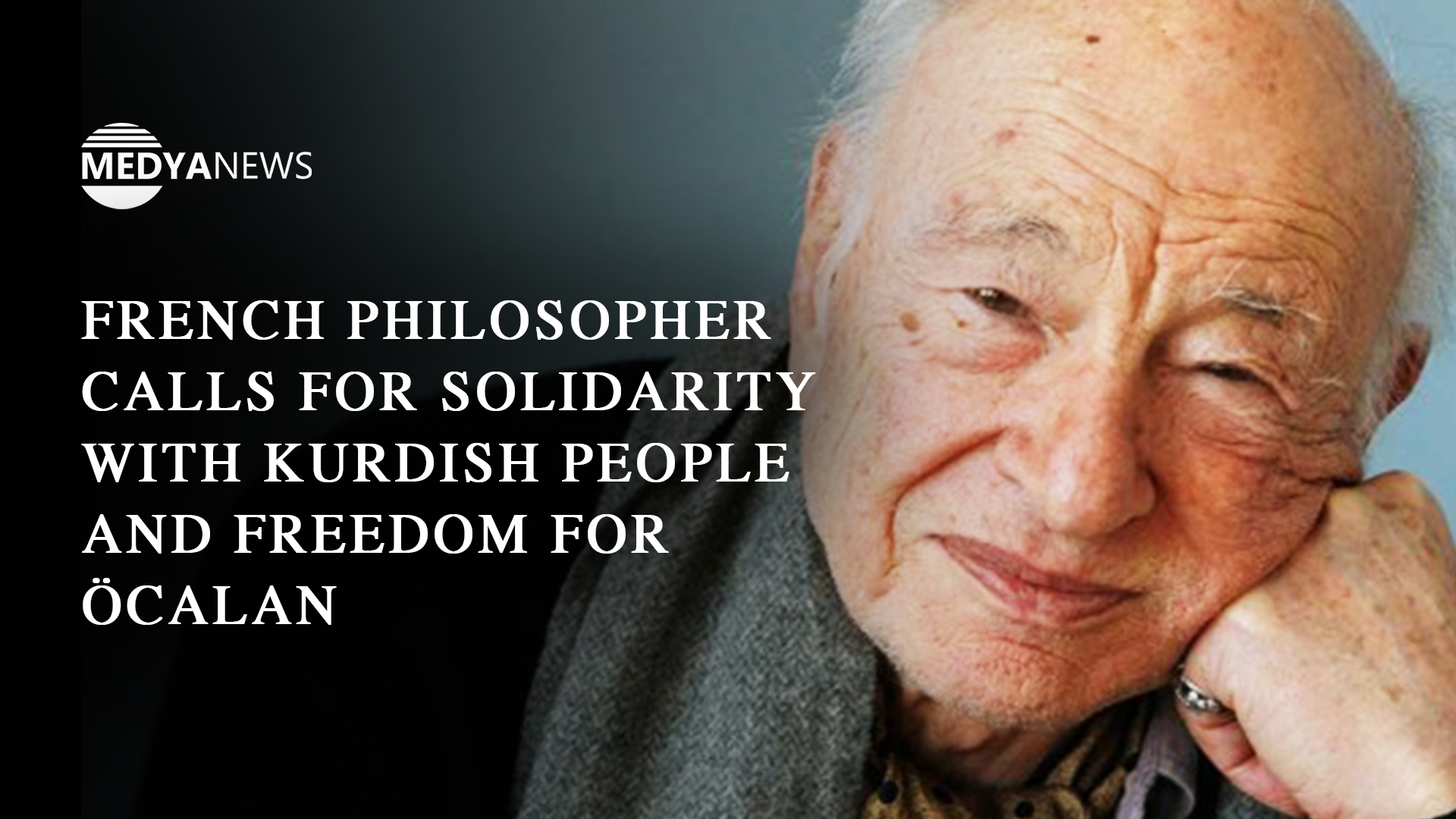 French philosopher calls for solidarity with Kurdish people and freedom ...