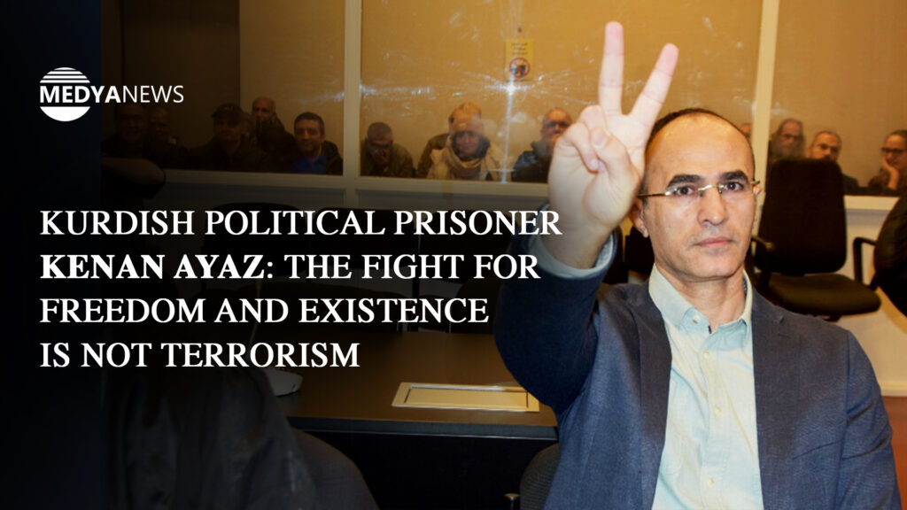 Kurdish political prisoner Kenan Ayaz: The fight for freedom and ...
