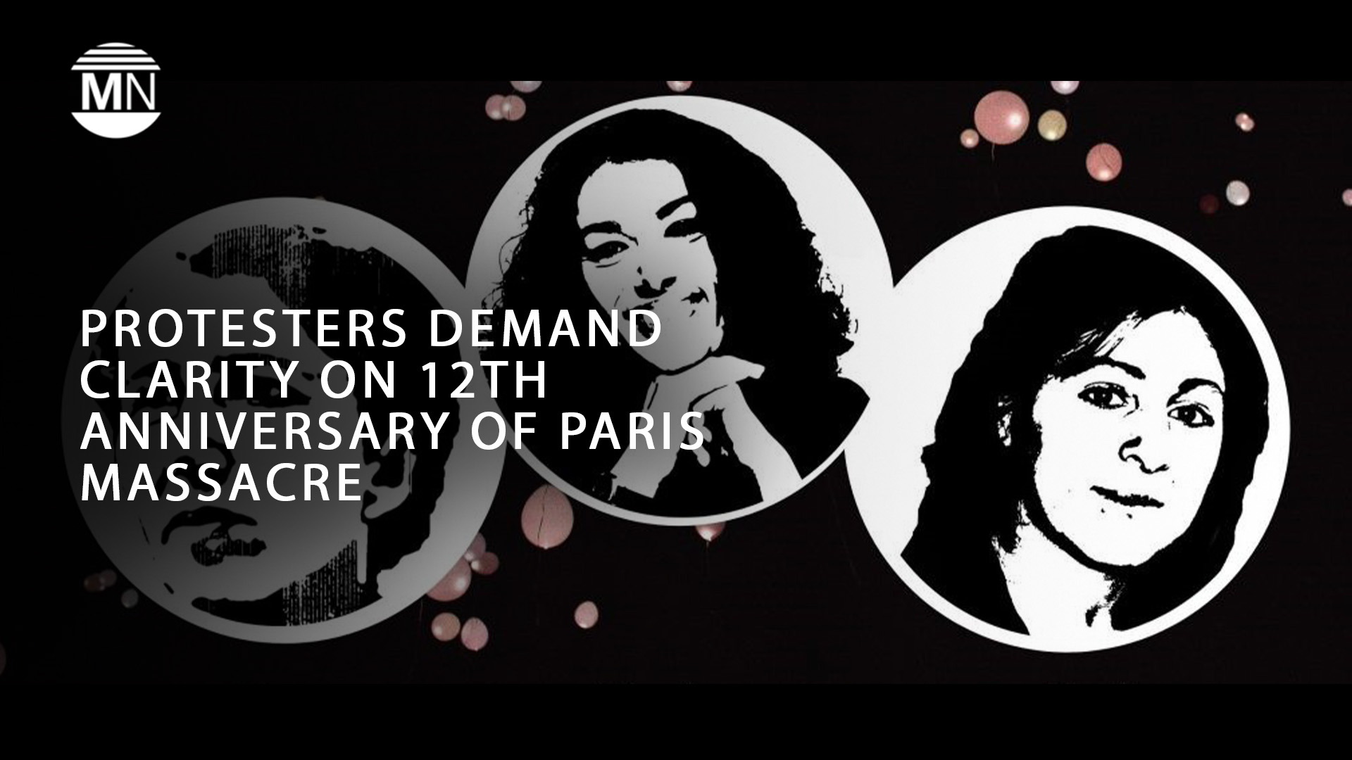 Protesters demand clarity on 12th anniversary of Paris massacre – Medya ...
